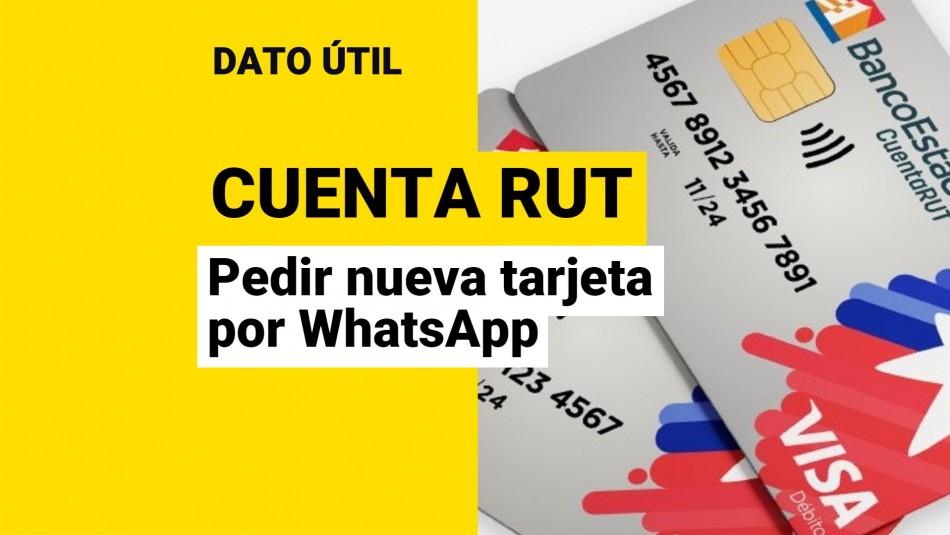 Cuenta RUT: ¿Cómo solicitar la nueva tarjeta por WhatsApp? - Meganoticias