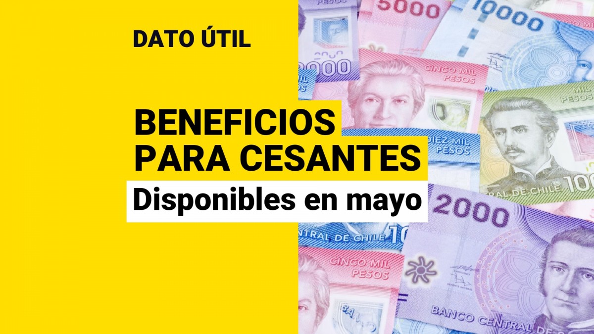 ¿Estás sin trabajo? Estos son los beneficios para cesantes disponibles ...