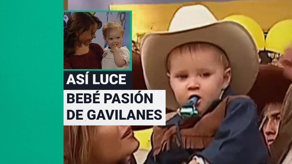 Así luce quien interpretó al bebé Juan David en "Pasión de Gavilanes ...