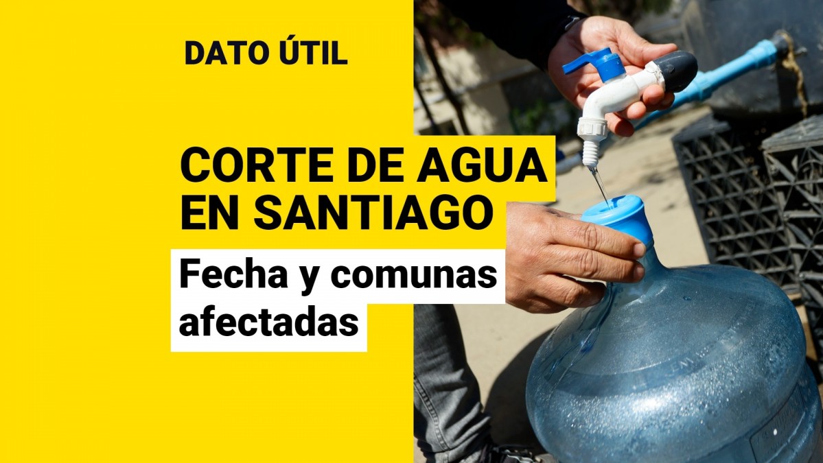 Corte de agua en Santiago: Esta es la hora de inicio, el mapa de la ... Corte de agua en Santiago: Esta es la hora de inicio, el mapa de la ...