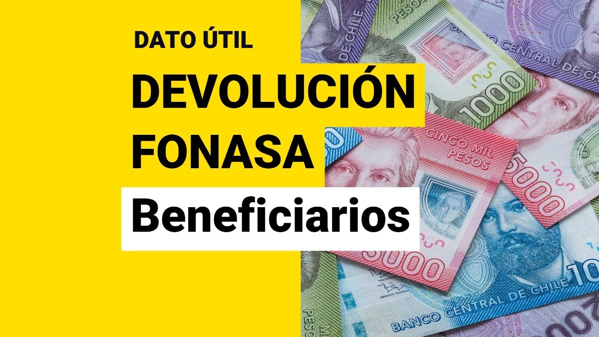 Fonasa inicia devolución de excesos: Así puedes consultar si te corresponde el pago - Meganoticias