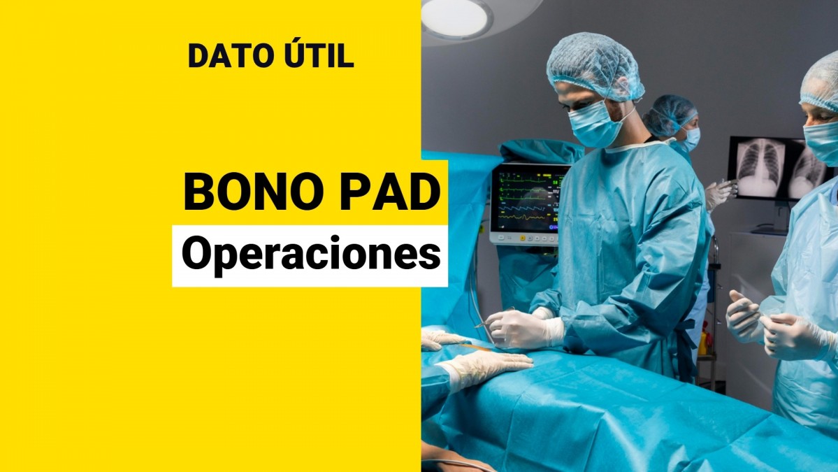 Estas son las operaciones que cubre el Bono PAD - Meganoticias