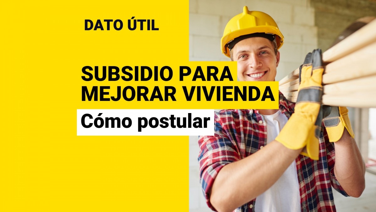 ¡Postulaciones cierran hoy! Conoce cómo solicitar el Subsidio DS27 del Minvu para mejorar tu ...