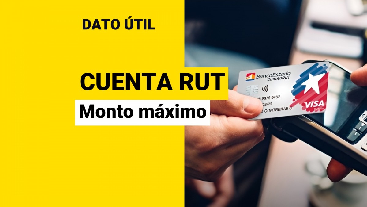 Cuenta RUT: Este es el monto máximo que puedes tener en tu tarjeta ...